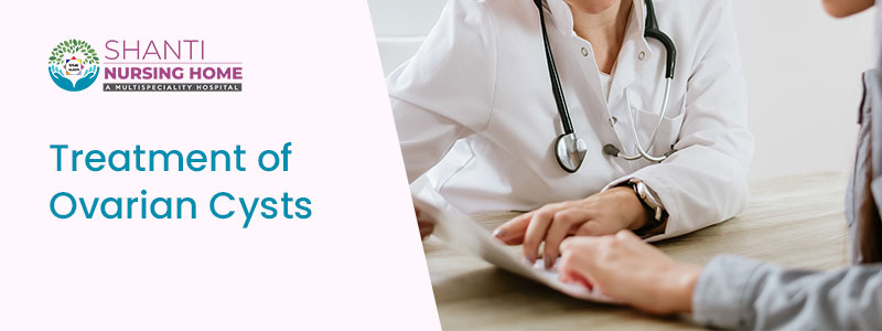 Resolve Ovarian Cysts At Your Best Hospital
